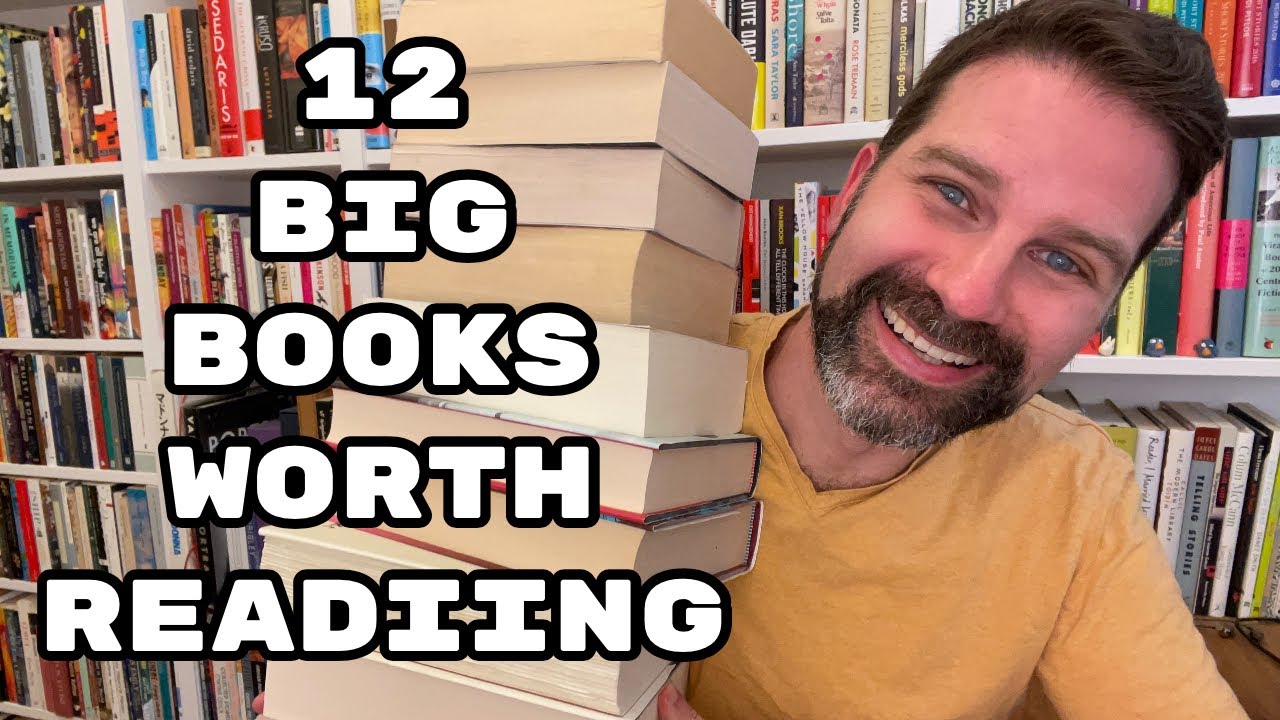 12 Big Books Worth Reading - YouTube