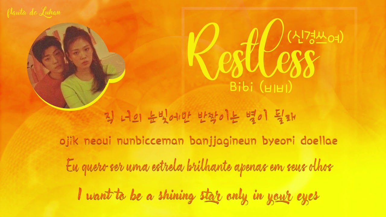RESTLESS - BIBI (Han/Rom/PT-BR/ENG Color Coded Lyrics) | By Flauta do Luhan - YouTube