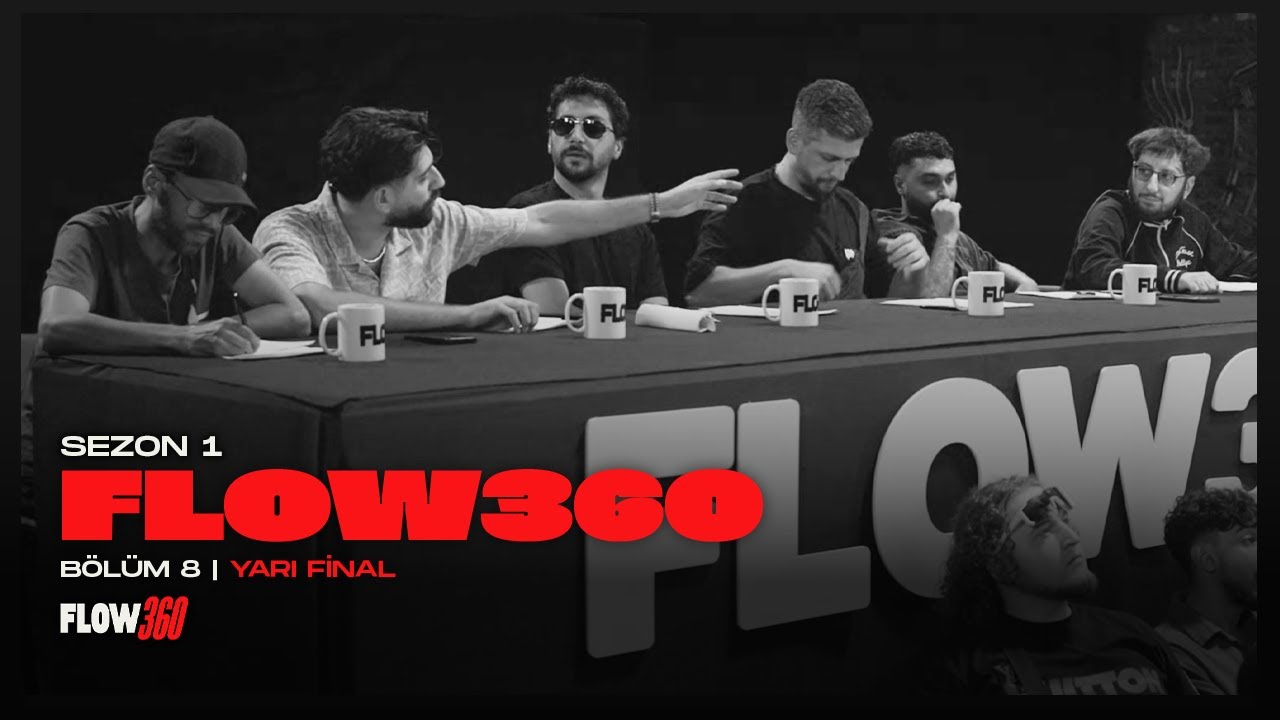 FLOW360 | 1. Sezon 8. Bölüm | YARI FİNAL - YouTube