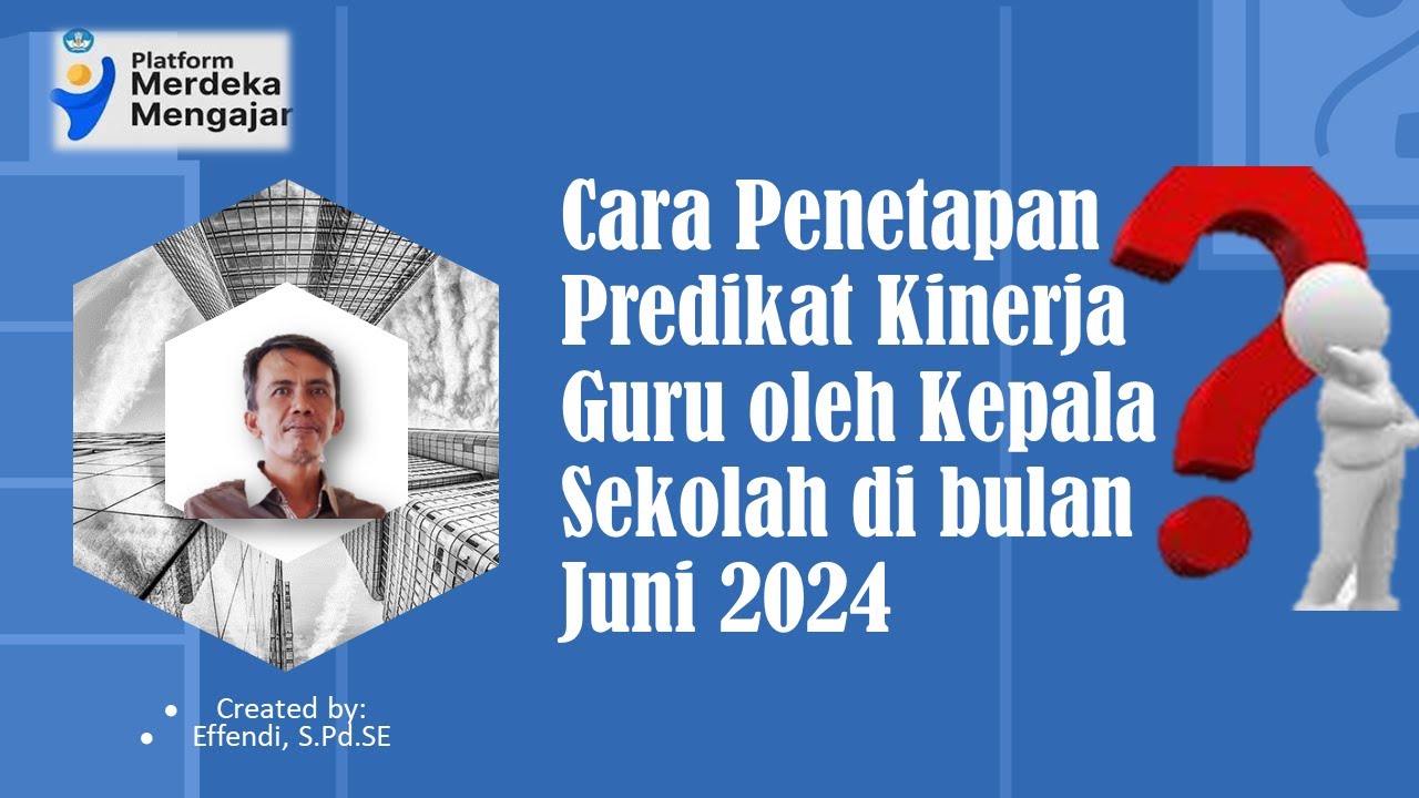 Cara Penetapan Predikat Kinerja pada PM oleh Kepala Sekolah - YouTube