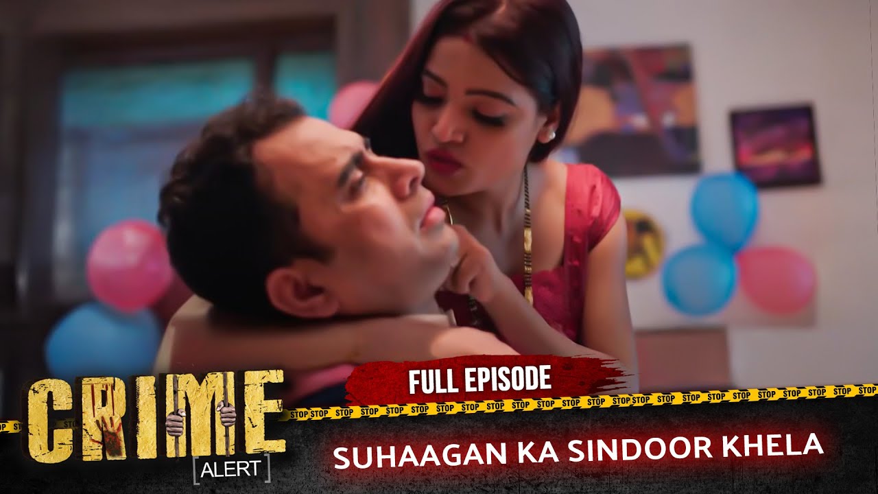 CRIME ALERT FULL EPISODE | SUHAAGAN KA SINDOOR KHELA | Hindi Crime Show - YouTube