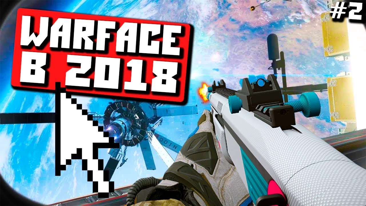 КАК ПОМЕНЯЕТСЯ WARFACE В 2018 ГОДУ? - YouTube