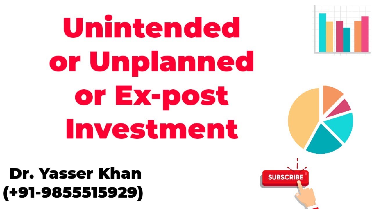 unintended-or-unplanned-or-ex-post-investment-youtube