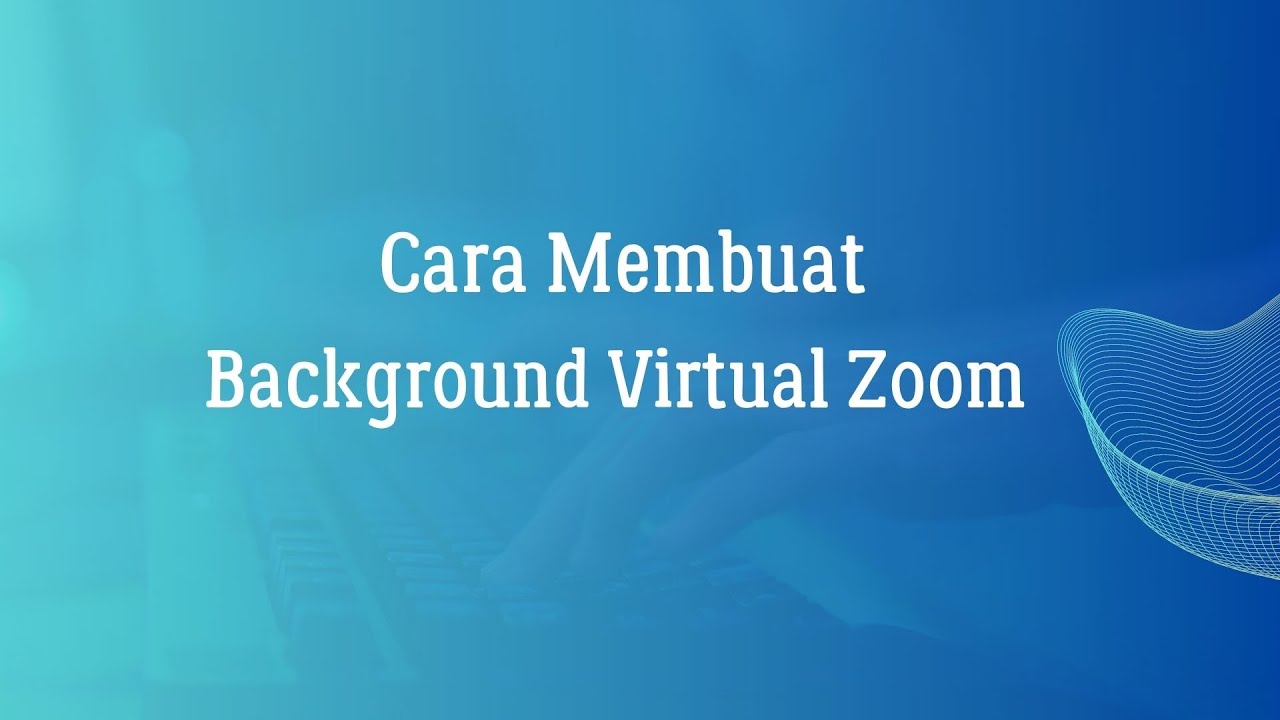 Cara Membuat Background Virtual Zoom | Tutorial Canva - YouTube