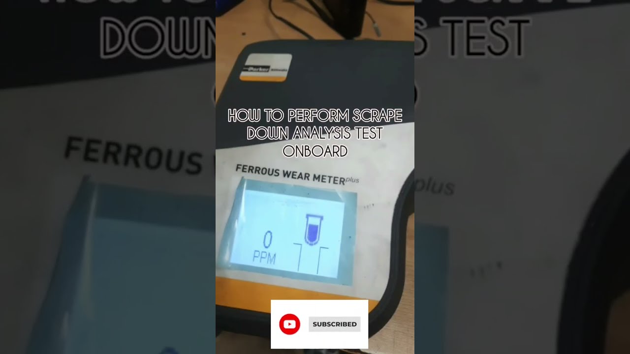 Scrape Down Analysis (CCM Test) of Main Engine Scavenge Oil | Procedure ...