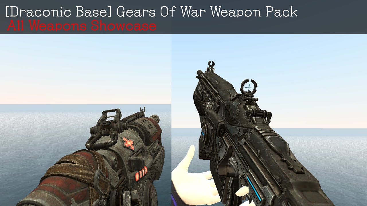 Garry's Mod [Draconic Base] Gears Of War All Weapons Showcase - YouTube