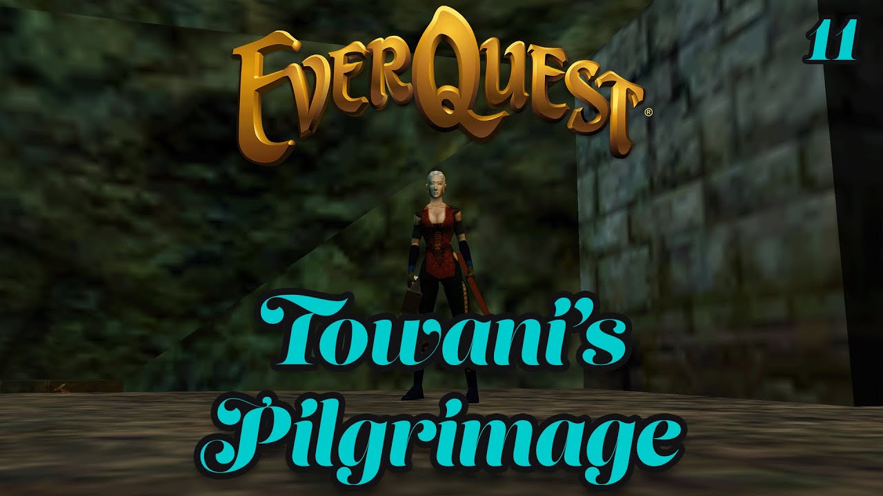 Everquest - Towani’s Pilgrimage - Monk - Self Found - Stream - 11 ...