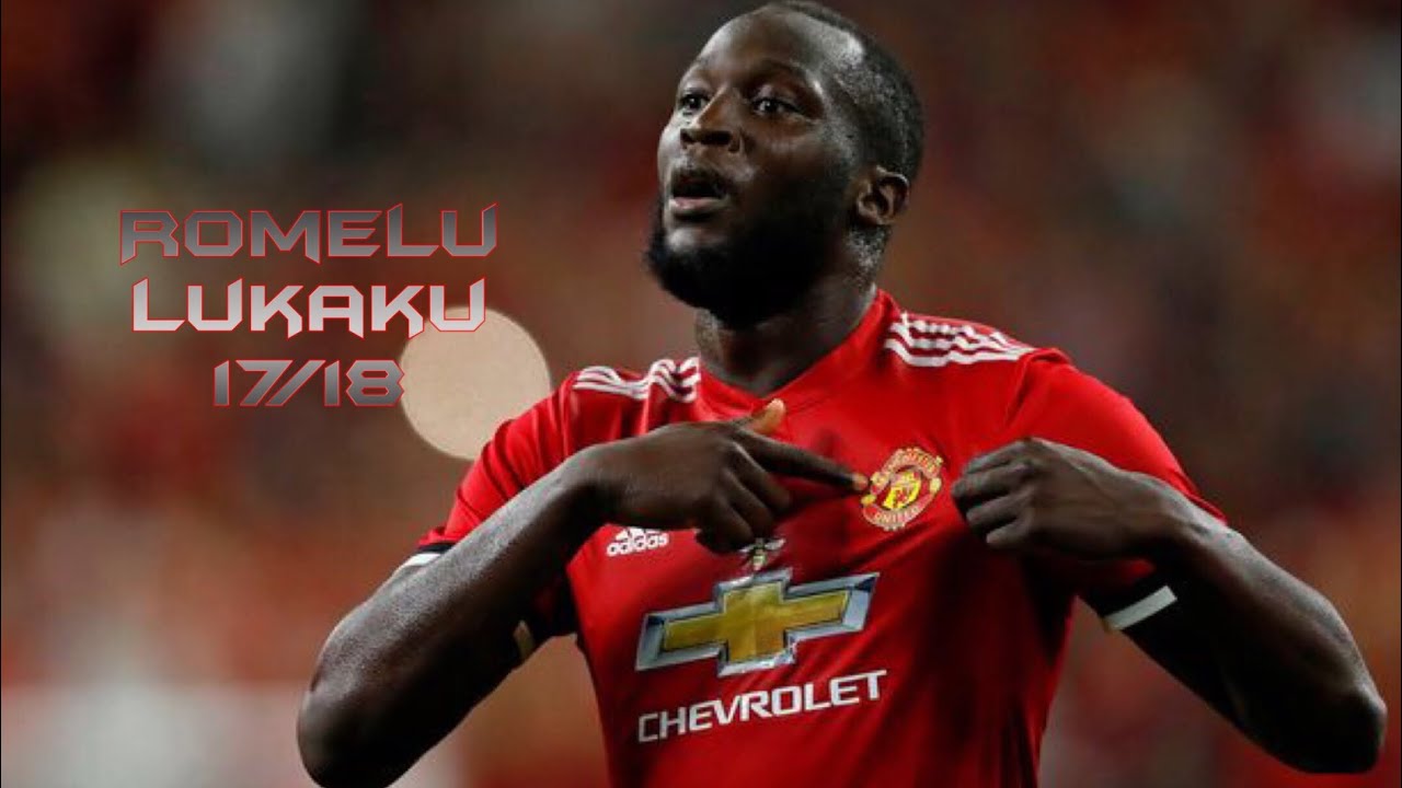 Romelu Lukaku 2017/18 - Goals and skills - YouTube