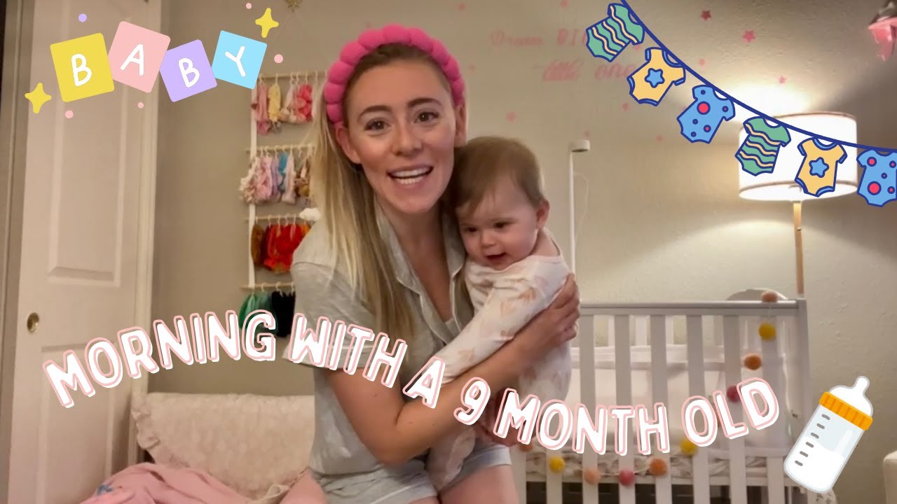 SAHM morning routine with a 9 Month Old | Get baby ready with me ...