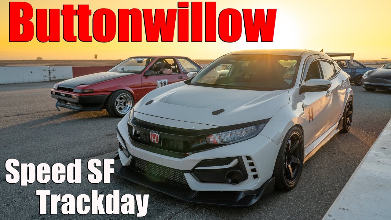 Buttonwillow Trackday w/ Speed SF | Paddock Walk and Rivals Preview ...