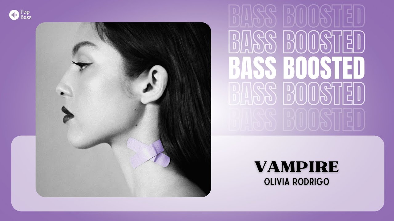 Olivia Rodrigo - vampire [BASS BOOSTED] - YouTube