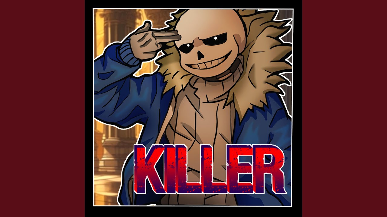 Killer (undertale Original Song) - YouTube