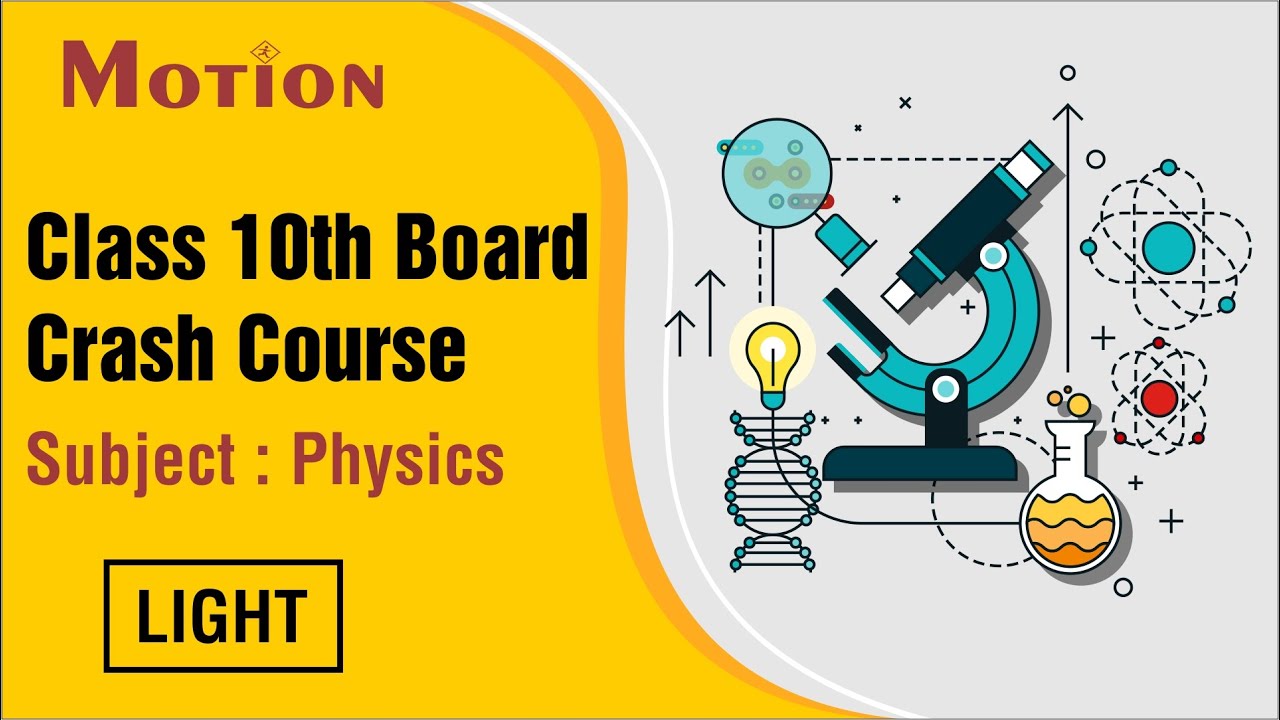 L-03 Light | Physics |10th Board Crash Course | Motion Foundation - YouTube