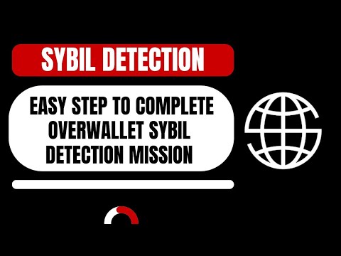 OVERWALLET SYBIL DETECTION MISSION | HOW TO DO YOUR OVER PROTOCOL SYBIL ...