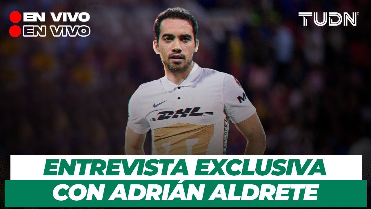 🔴 EN VIVO: Entrevista con Adrián Aldrete I TUDN - YouTube