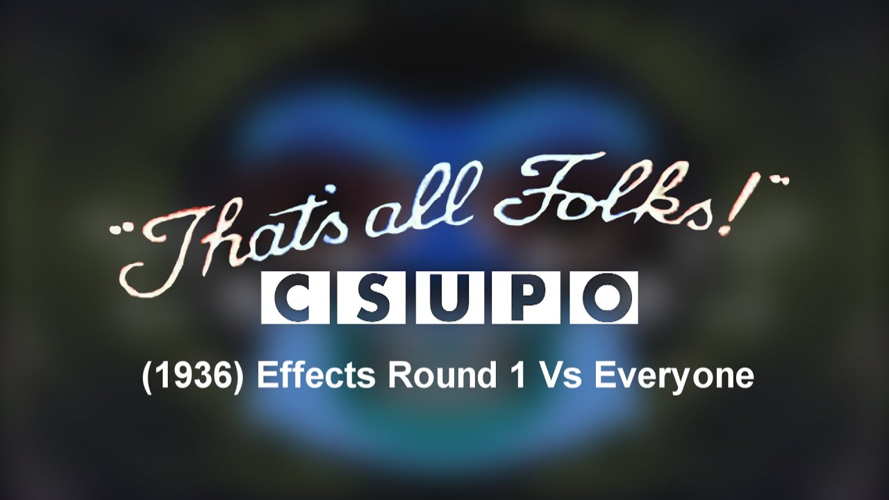 That's all Folks Csupo (1936) (V1) Effects Round 1 Vs Everyone - YouTube