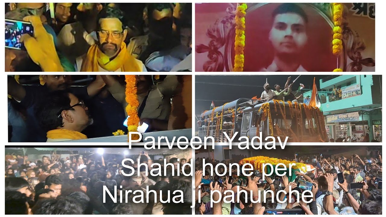full video Shahid Praveen Yadav ki Amar Yatra me Sansad Nirahua ji ...