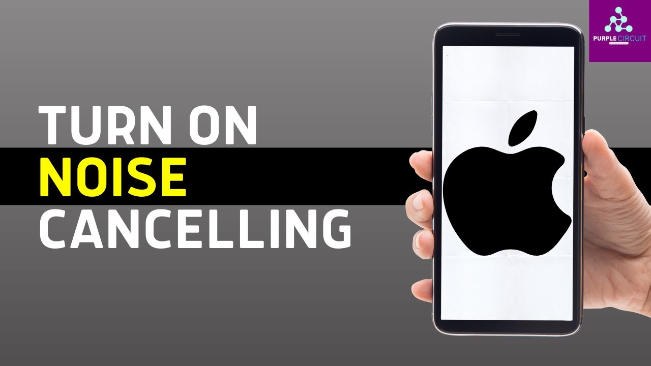 How To Turn On Noise Cancelling On iPhone | Enable Phone Noise ...
