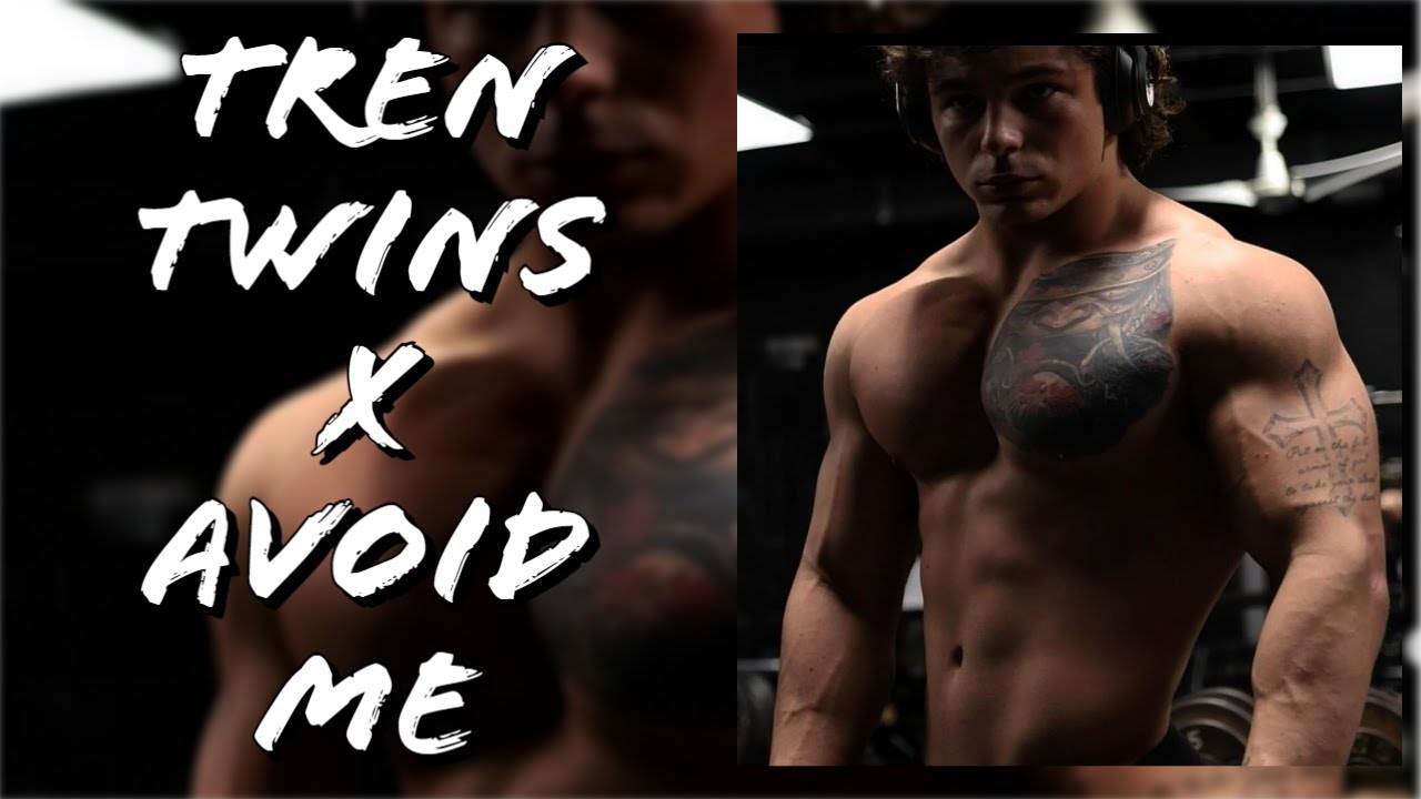 Tren Twins x Avoid me (Chest Day Motivation) - YouTube