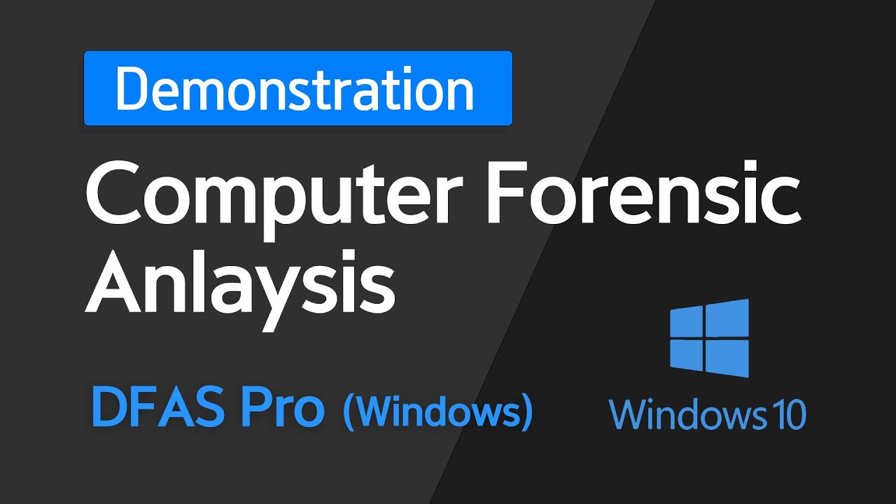 Digital Forensic Demonstration : DFAS Pro (Winodws)┃Computer Forensic ...