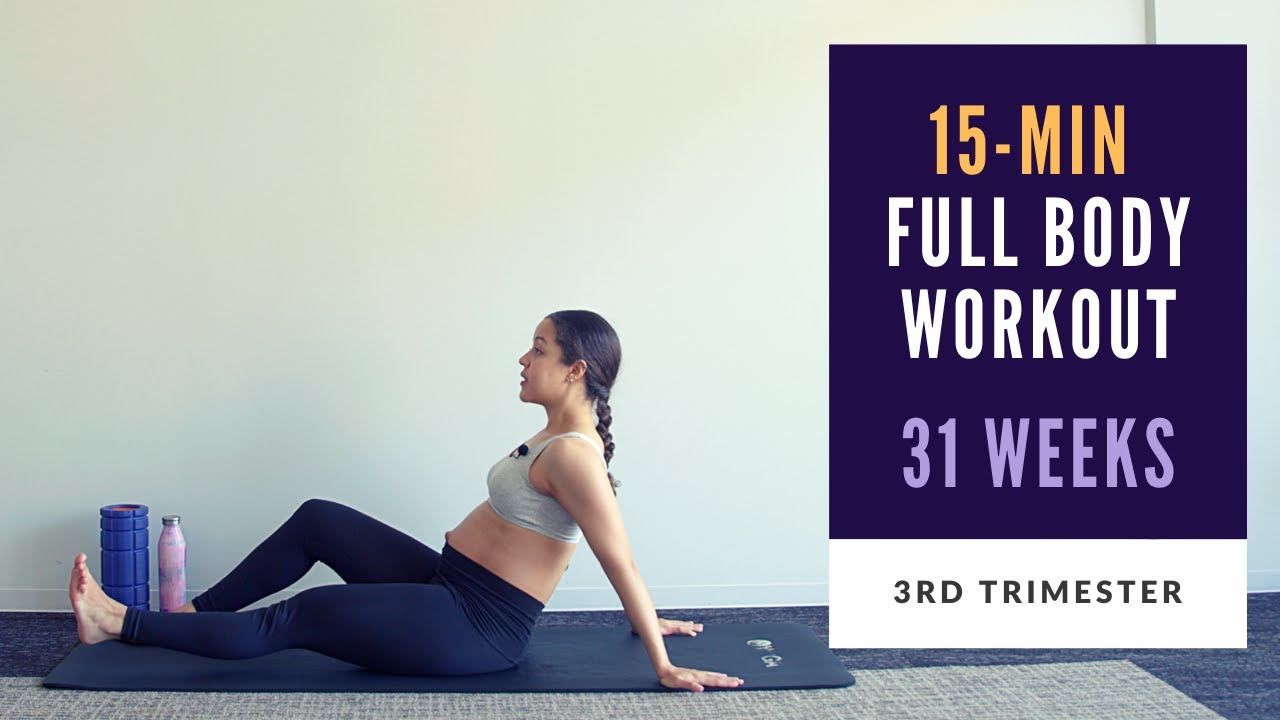 Week 31 of Pregnancy | 15-min Full Body Prenatal Workout - YouTube