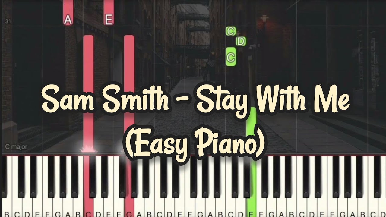 Sam Smith - Stay With Me (Simple Piano, Piano Tutorial) Sheet - YouTube