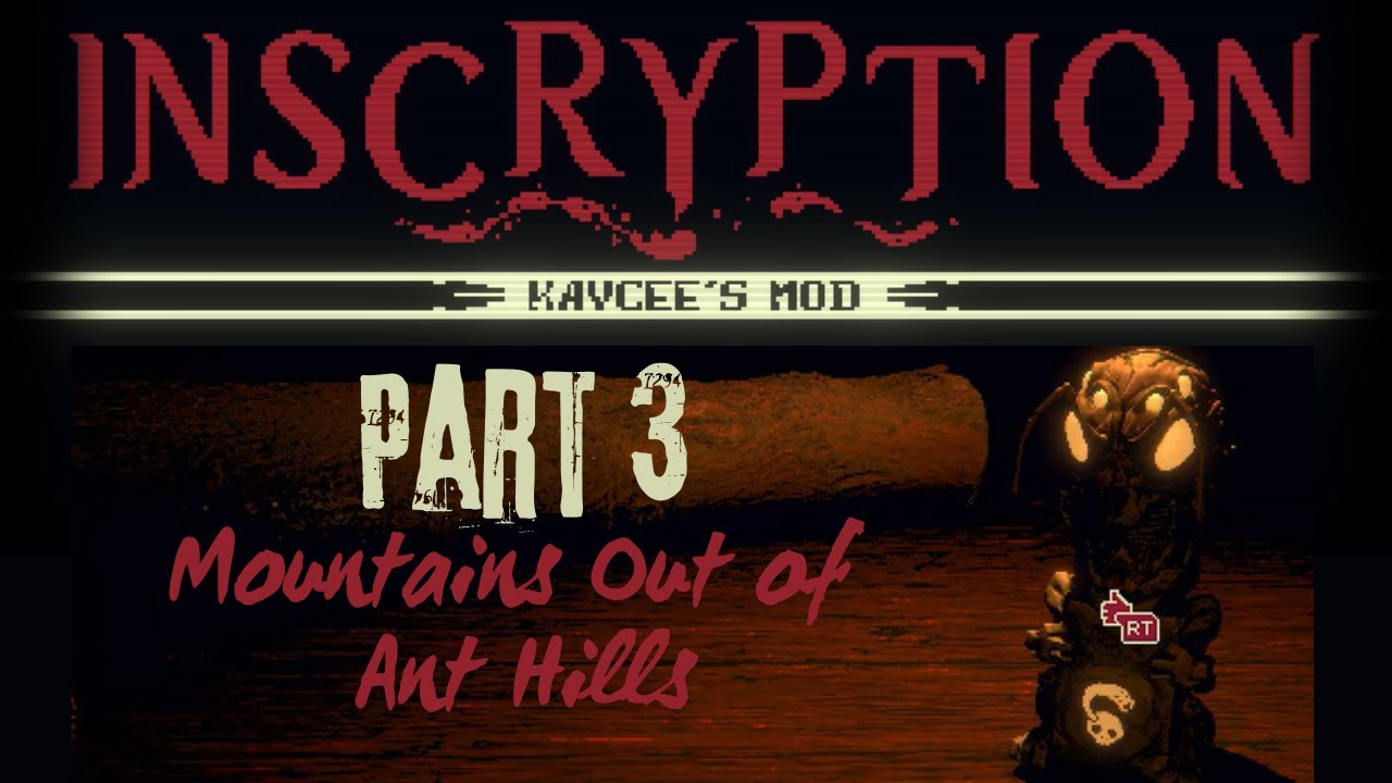 Mountains Out of Ant Hills - Kaycee's Mod (Inscryption) Part 3 - YouTube