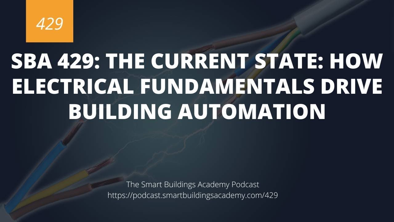 SBA 429: The Current State - How Electrical Fundamentals Drive Building ...