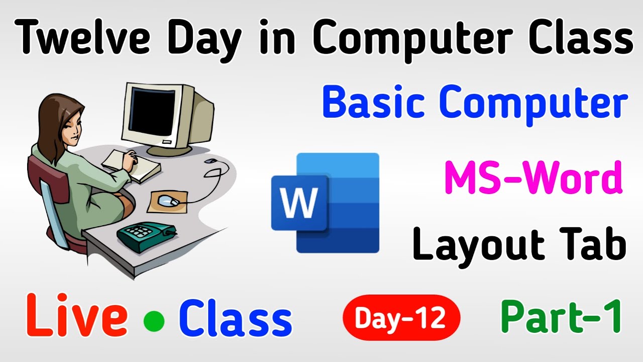 Twelve day in computer class | MS Word Layout Tab | Free live computer ...