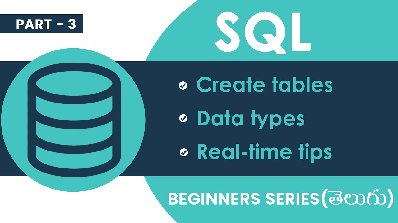 Sql Telugu Tutorial For Beginners Create Table Data Types Real Time Tips Sqltelugu 8965