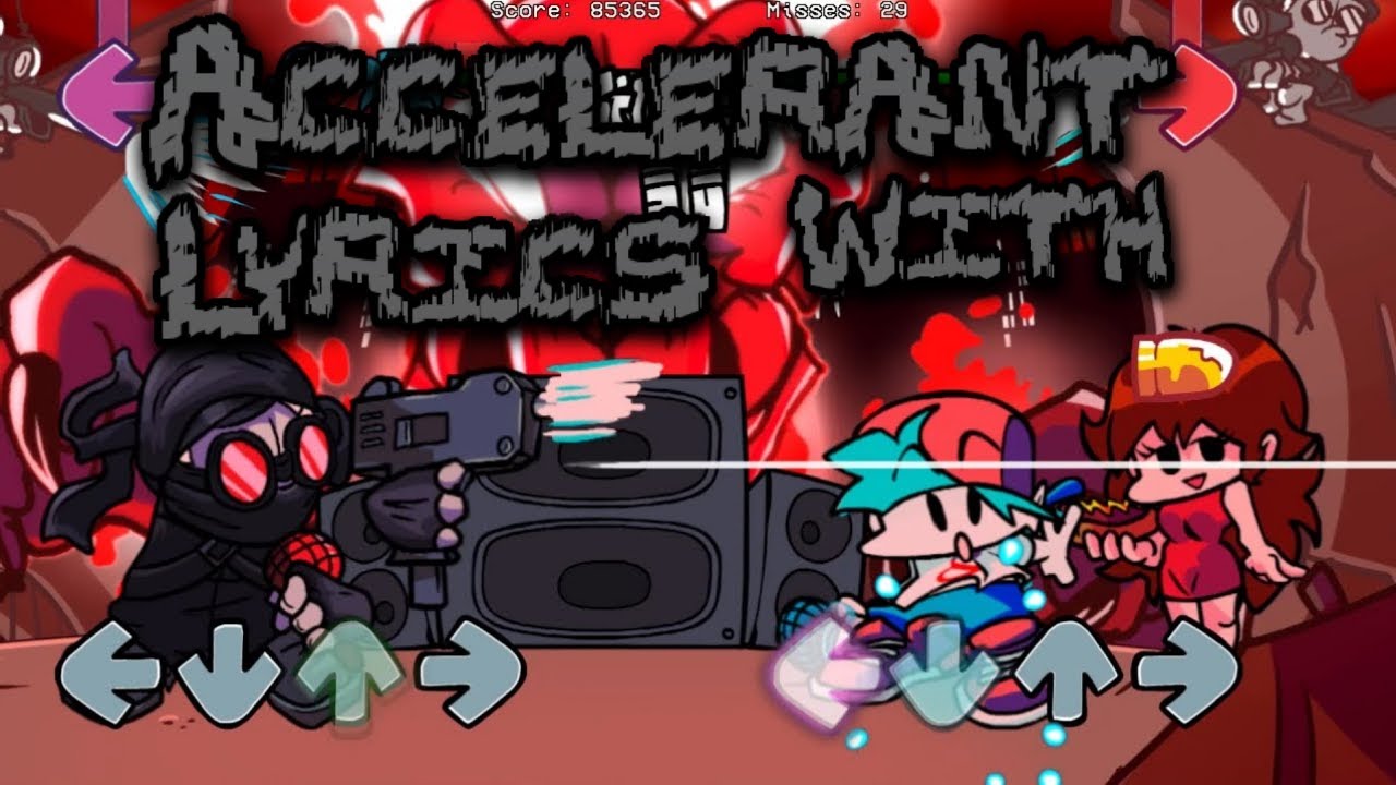 Accelerant With Lyrics - FNF Lyrics - YouTube