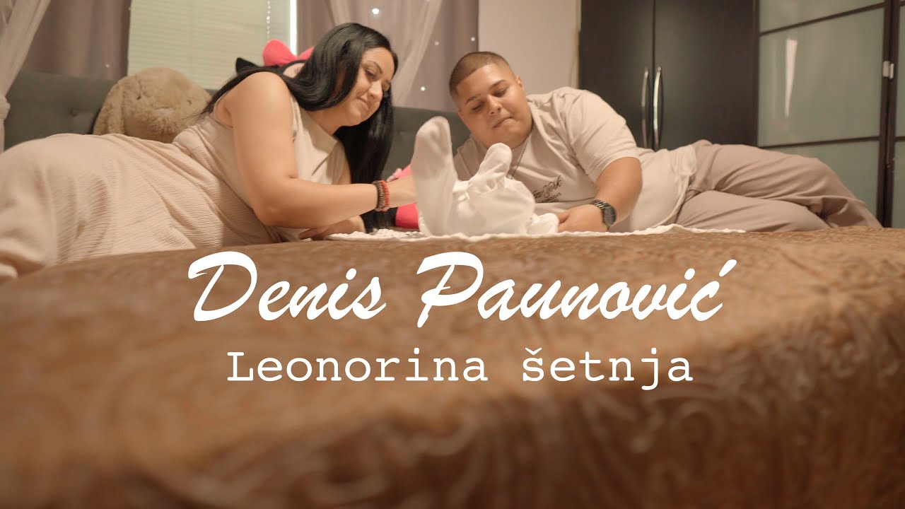 Denis Paunovic - Leonorina setnja Official Video 2025 - YouTube