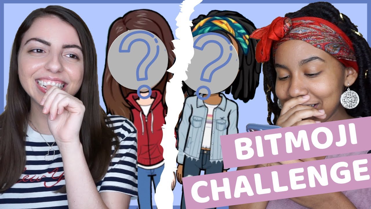 Best Friends Create Each Other's Bitmoji Challenge! - YouTube