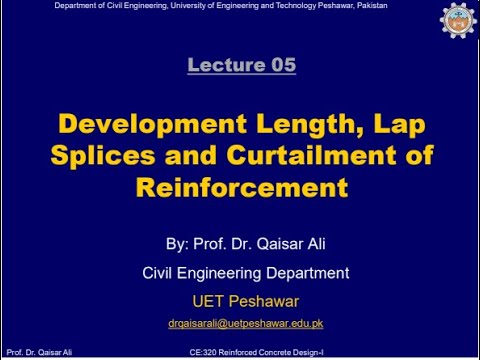 Lecture 05|Development Length, Lap Splices and Curtailment of ...
