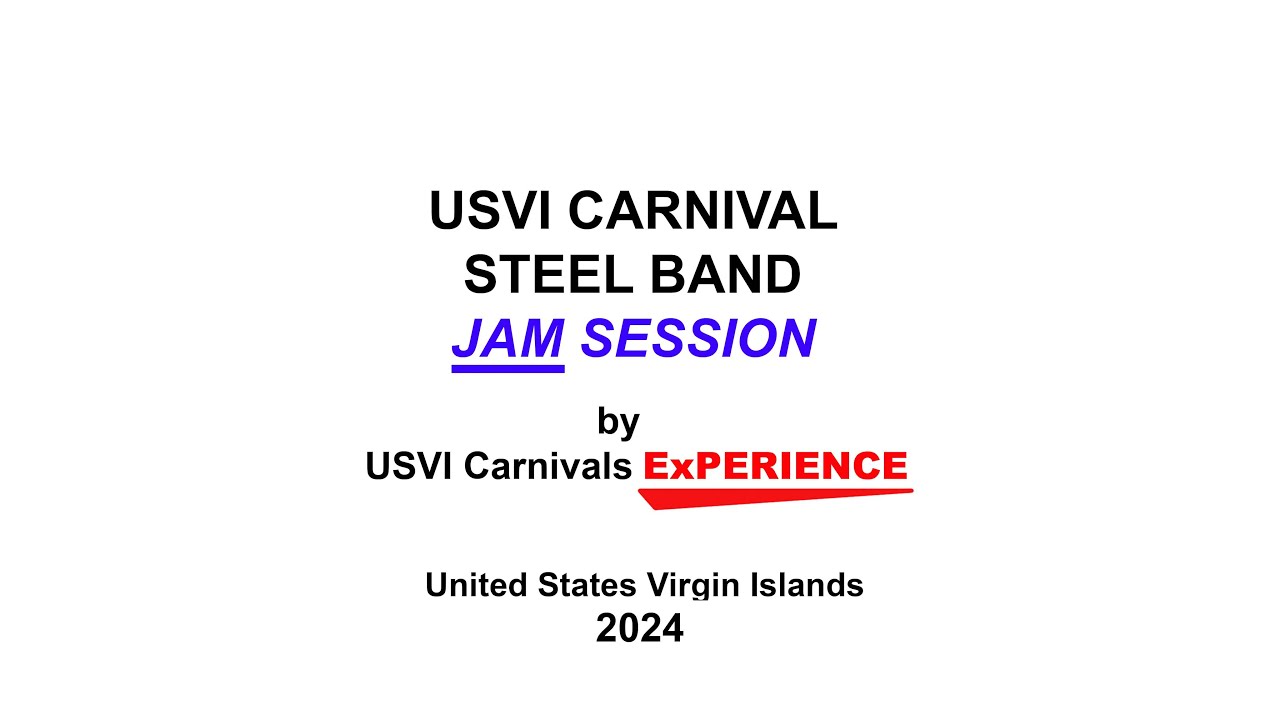 USVIC ExPRIENCE USVI CARNIVAL STEEL BAND JAM SESSION 2024 #steelband # ...