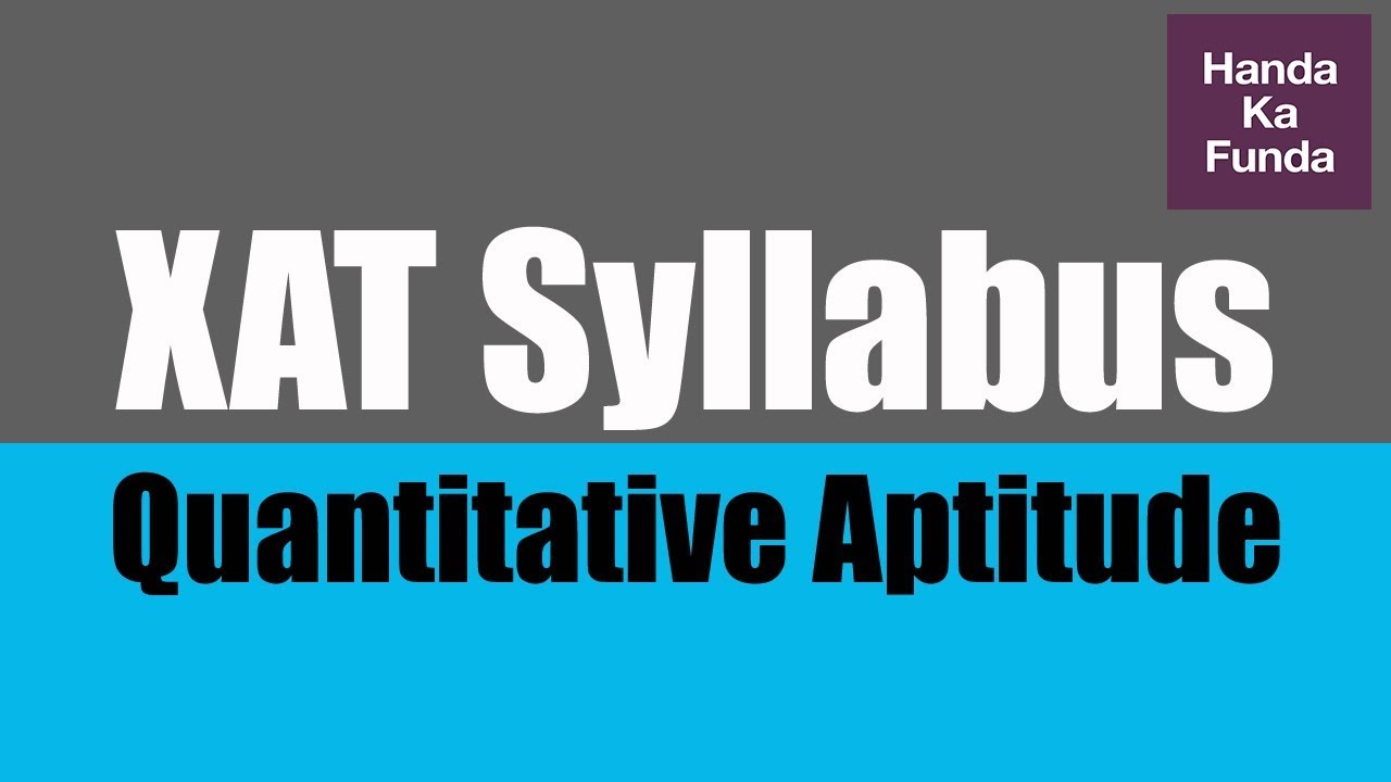XAT Syllabus 2020 - Quantitative Aptitude and Data Interpretation - YouTube