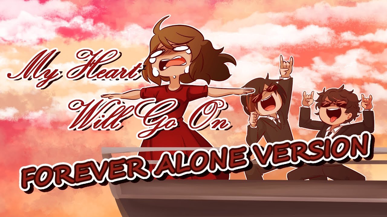 My Heart Will Go On Forever Alone Verson (AKA Metal Cover) feat. Nah ...