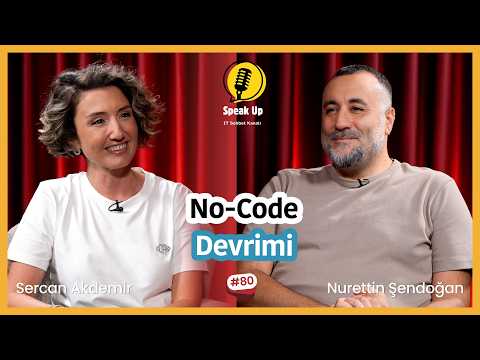 Yapay Zekâ Çağında No-Code: Şirketlere Hız ve Rekabet Avantajı / Nurettin Şendoğan & Sercan Akdemir