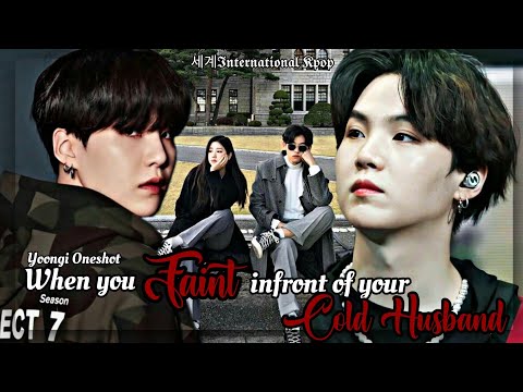When you Faint infront of your Cold Husband | Yoongi/Suga ff Oneshot