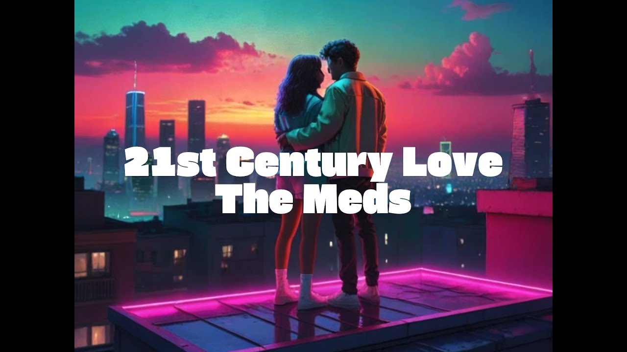 21st Century Love (21世紀的愛情) - The Meds (丹藥) - YouTube