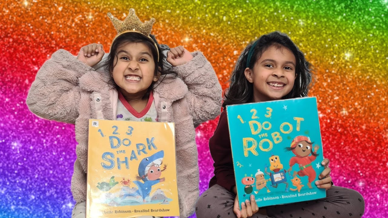 Rhea and Myra Read 1, 2, 3, DO THE SHARK and 1, 2, 3, DO THE ROBOT ...