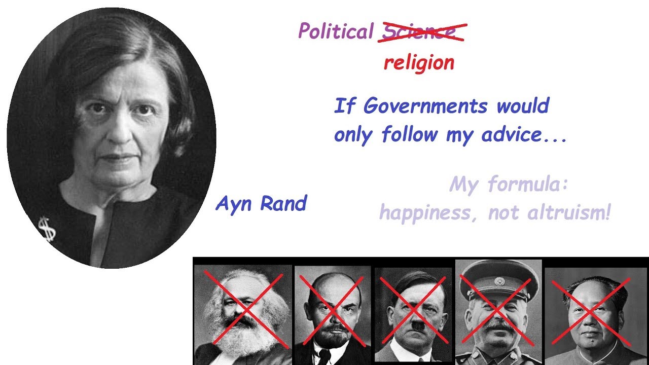 Ayn Rand: all Politics and no Philosophy - p. 9 - YouTube