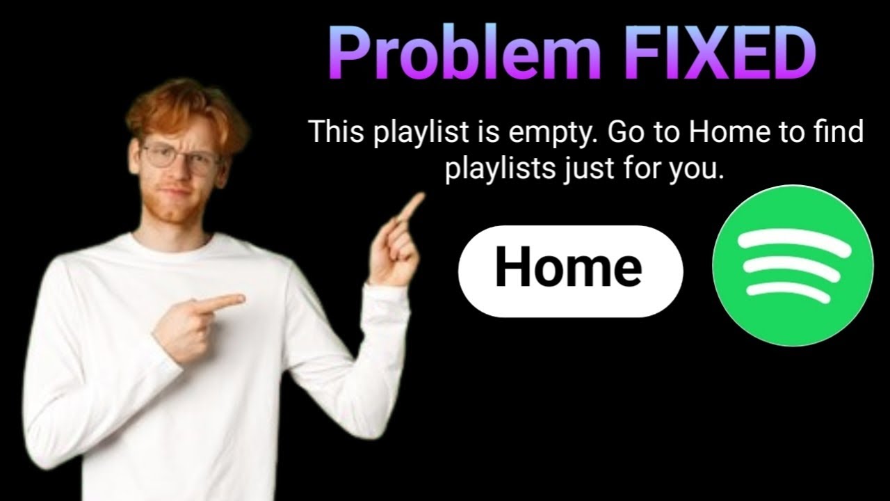 Spotify Playlist Empty error! Fix with simple steps. Some reasons why ...