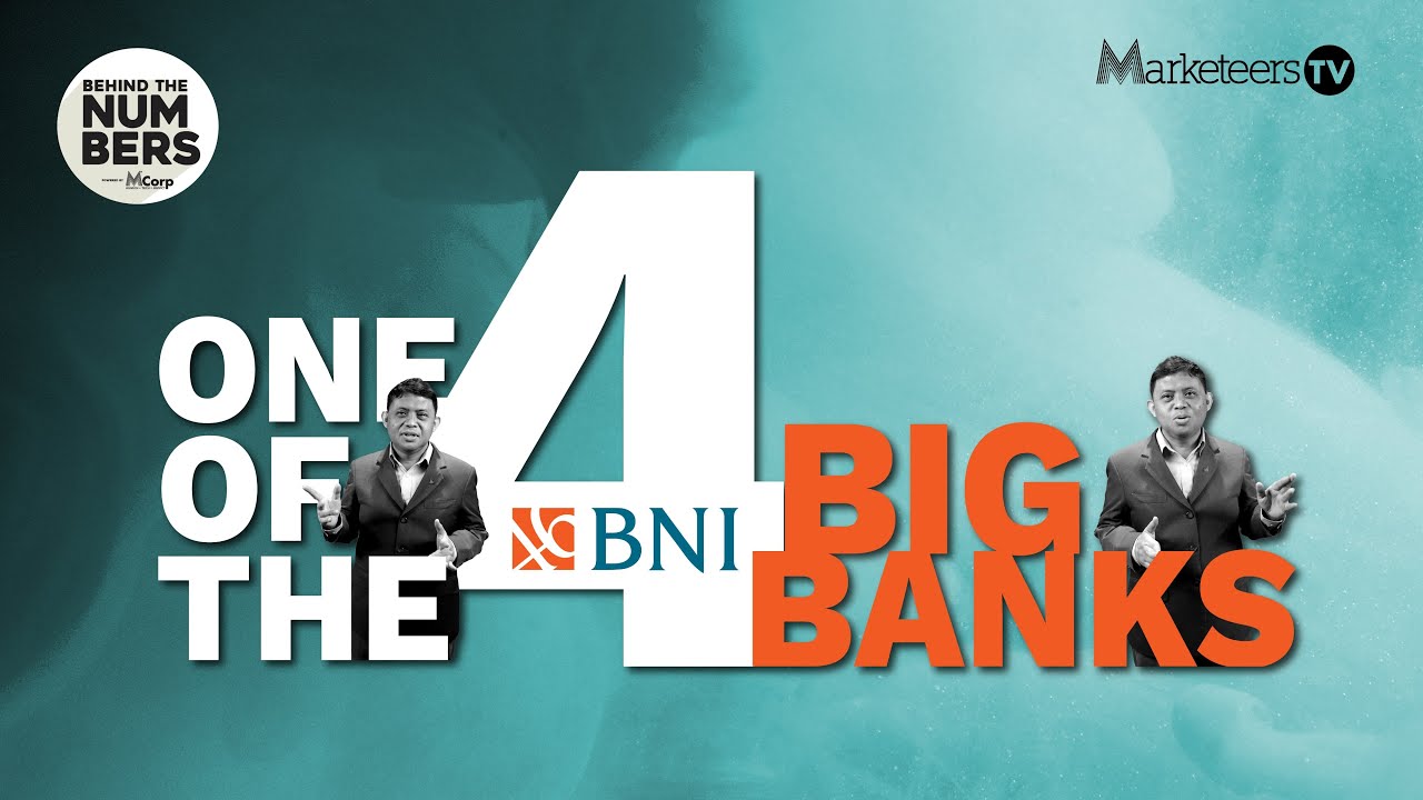 Mengupas Bisnis Model BNI sebagai Salah Satu Empat Bank Terbesar di ...