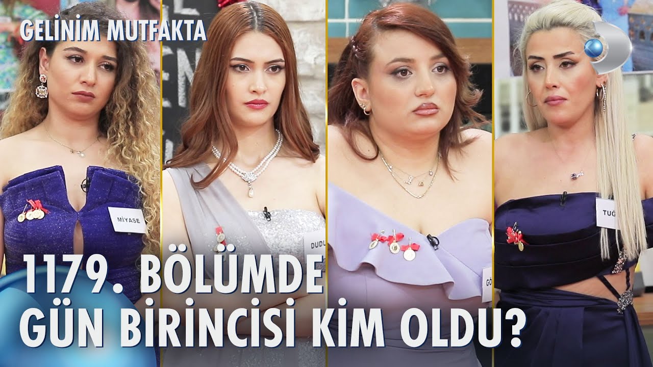 Gelinim Mutfakta 1179 Bölümde Gün Birincisi Kim Oldu 🥇 13 Temmuz 2023
