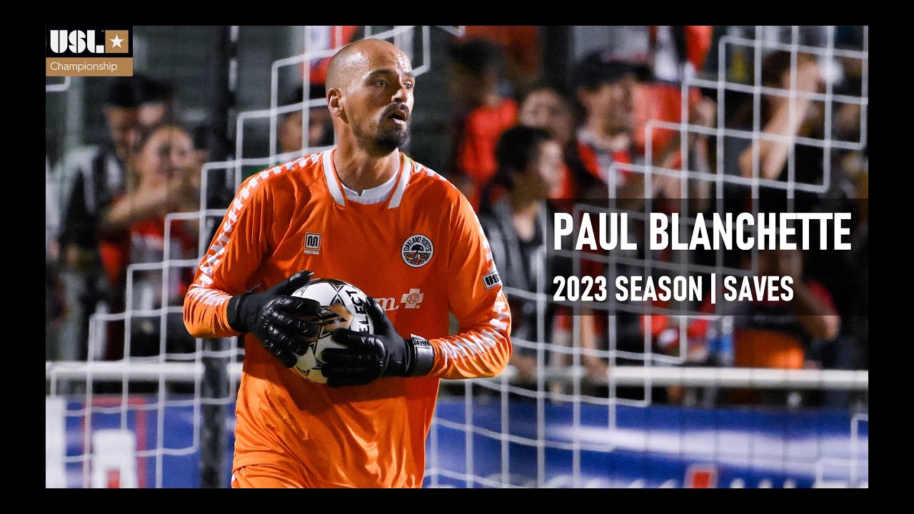 SAVES IN 2023 | PAUL BLANCHETTE | OAKLAND ROOTS S.C. - YouTube