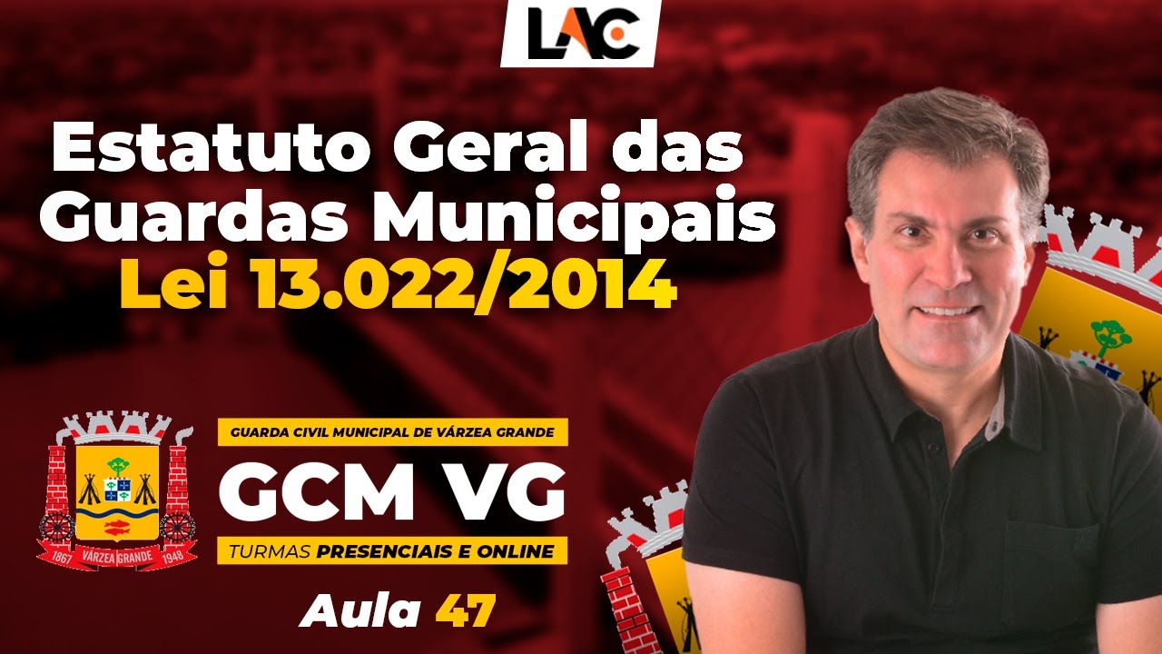 Aula 47 - Estatuto Geral das Guardas Municipais - Lei 13.022/2014 - YouTube