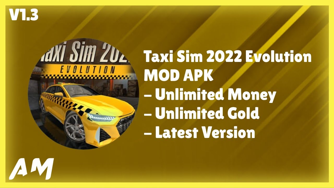 Taxi Sim 2022 Evolution MOD APK V1.3 |Unlimited Money/Gold - Latest ...