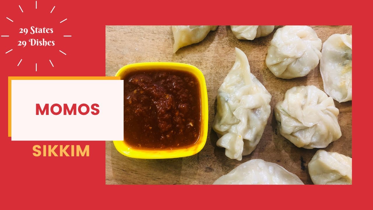 Sikkim Momos | 29 States - 29 Dishes - Ep. 3 | Authentic Indian Food ...