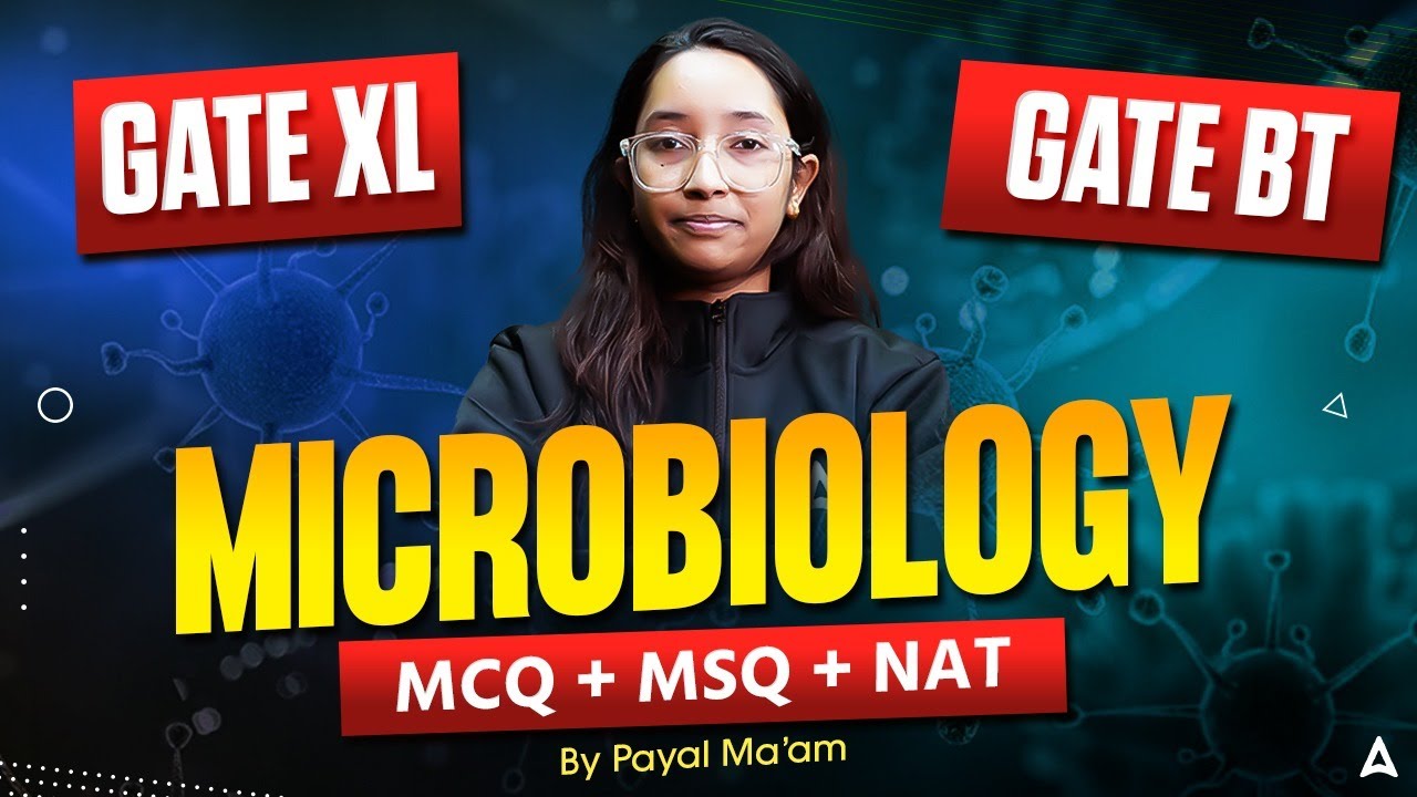 GATE XL 2026 | GATE XL MICROBIOLOGY MCQ + MSQ + NAT By Payal Ma’am ...